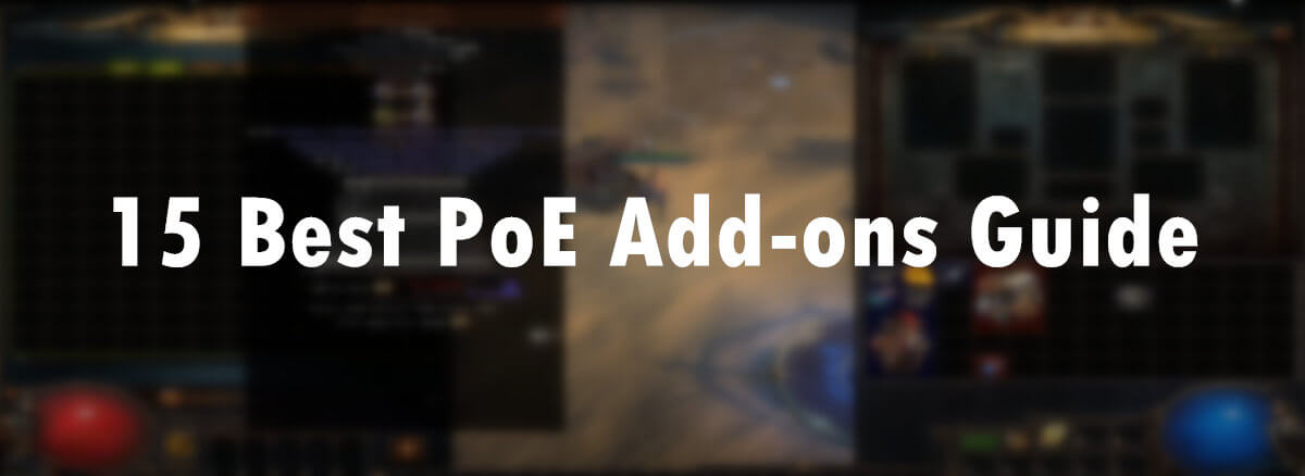 Path of Exile: 15 Best Add-ons Guide